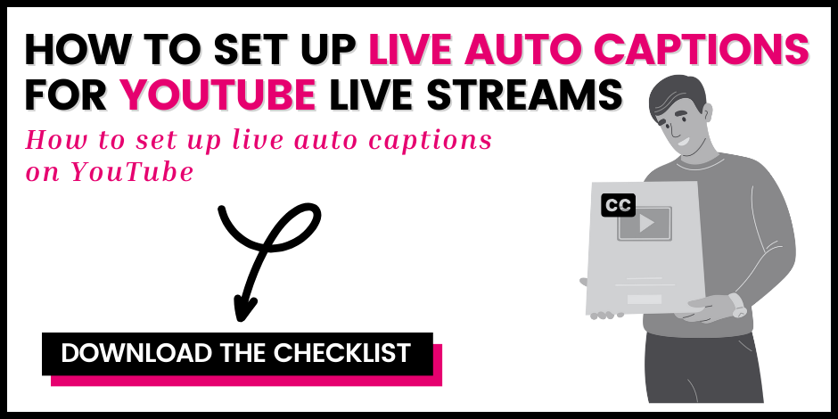 How to Set Up Live Auto Captions for YouTube Live Streams