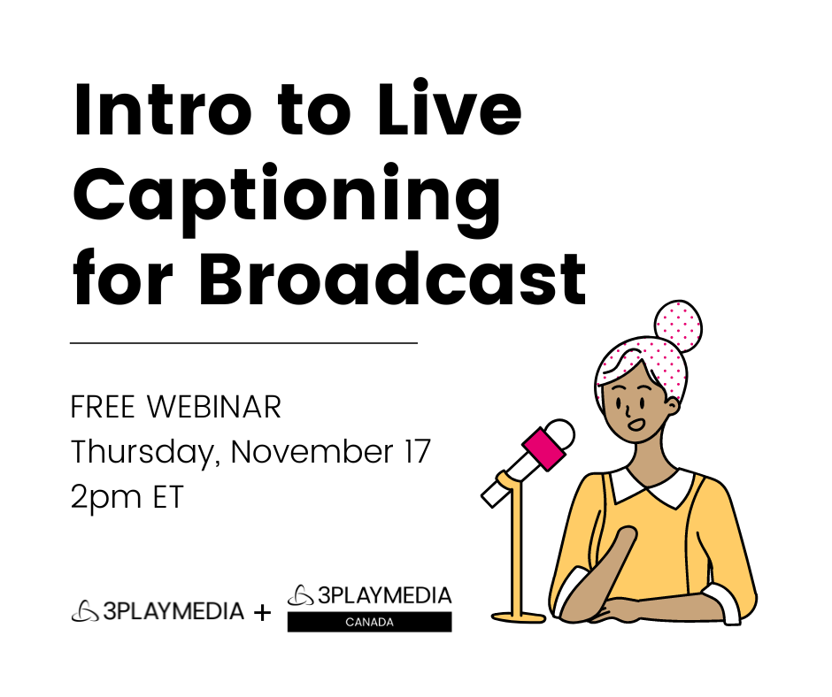 Intro to Live Captioning for Broadcast